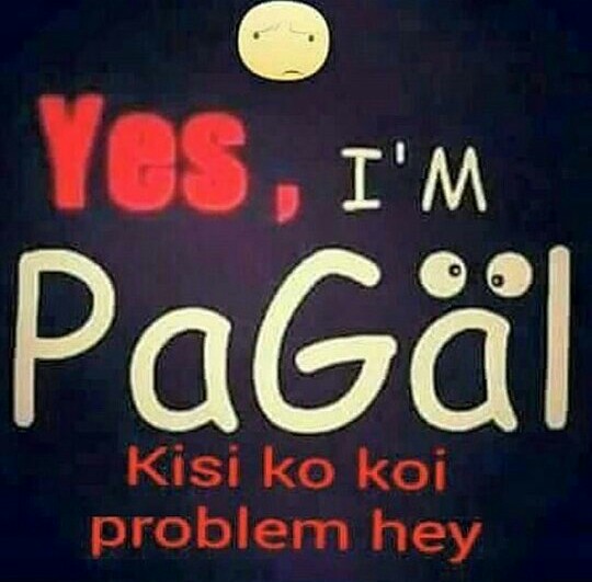 Pagal Quotes